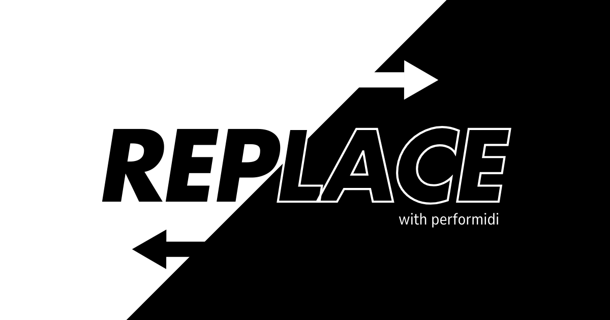 Performidi - Use Case: Replace